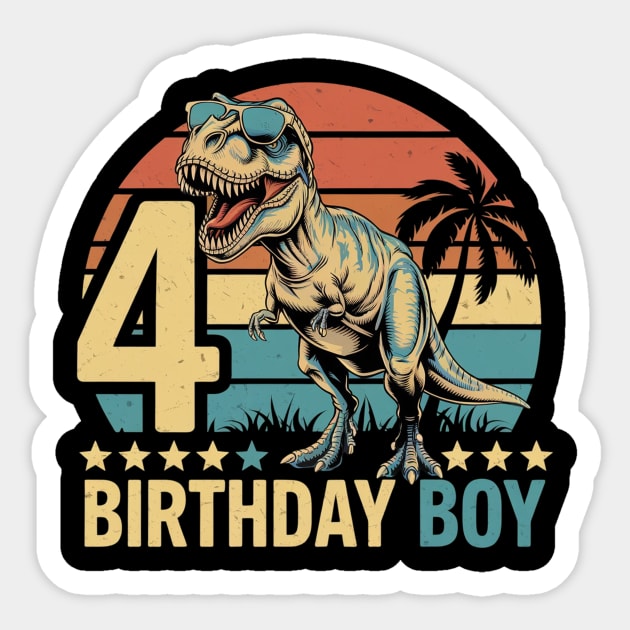 4th Birthday Boy T Rex Dinosaur - 4th Birthday - Sticker | TeePublic